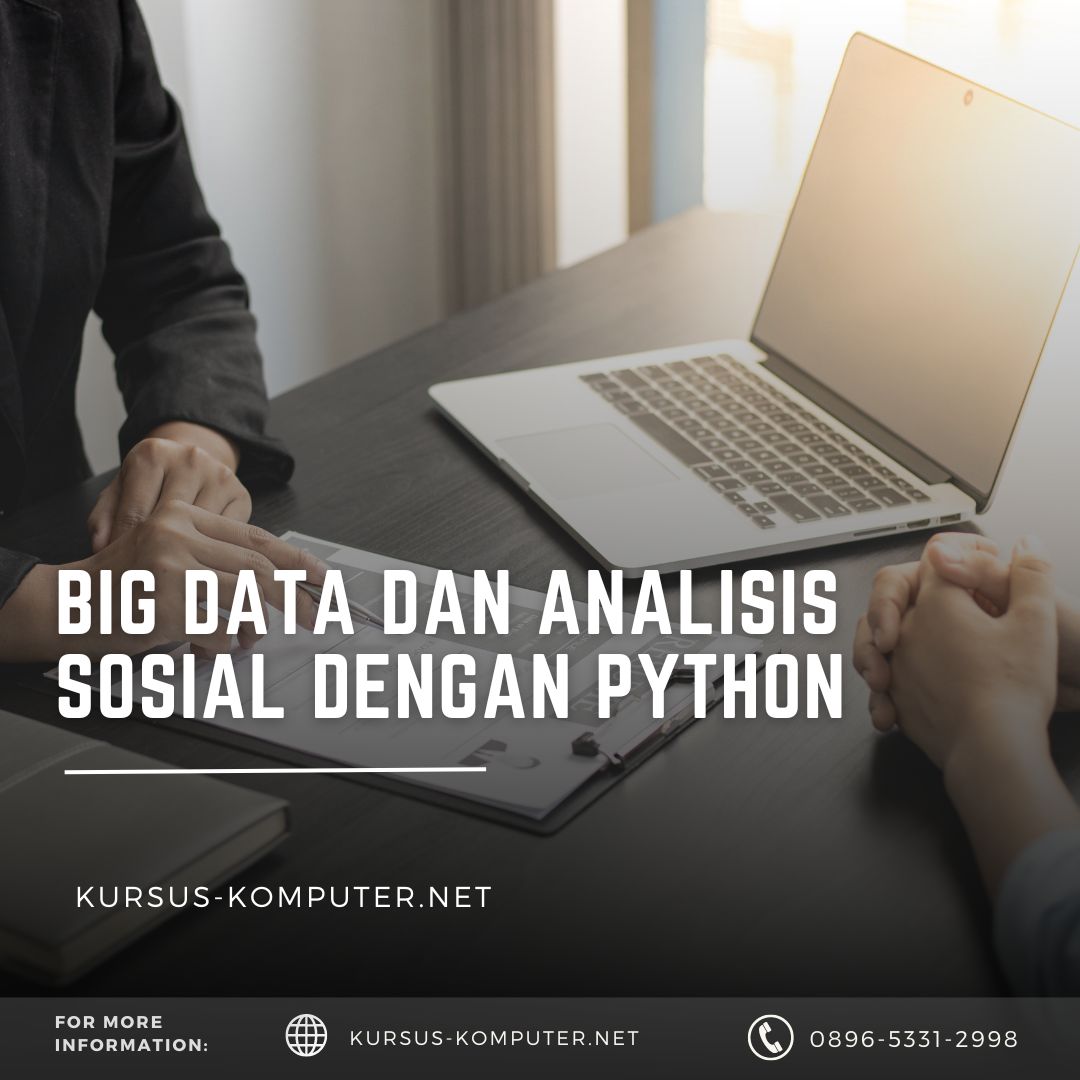 Big Data dan Analisis Sosial dengan Python - Kursus Matlab, E-Learning Moodle, Digital Marketing ...